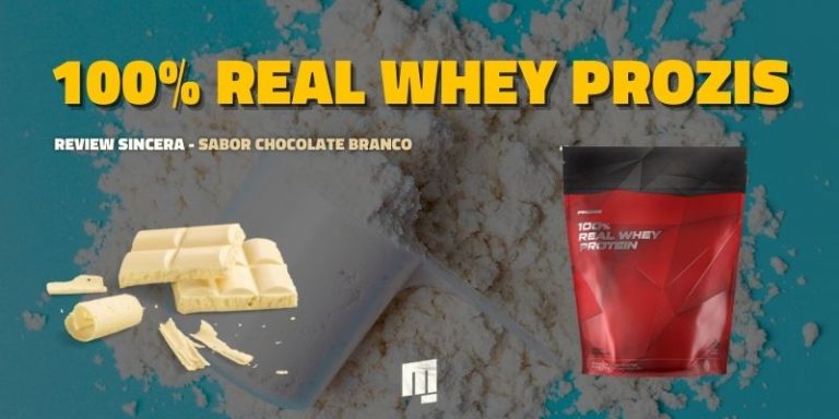 100% Real Whey Protein Prozis Chocolate Branco - Review Sincera